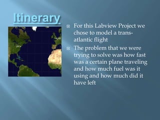 JFK to LHR in LabVIEW | PPTX | Air Travel | Travel Type
