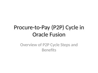 Comprehensive Overview of the Procure-to-Pay (P2P) Business Cycle ...