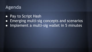 P2SH and MultiSig: Concepts and Models to End the Cold Storage Ice Age ...