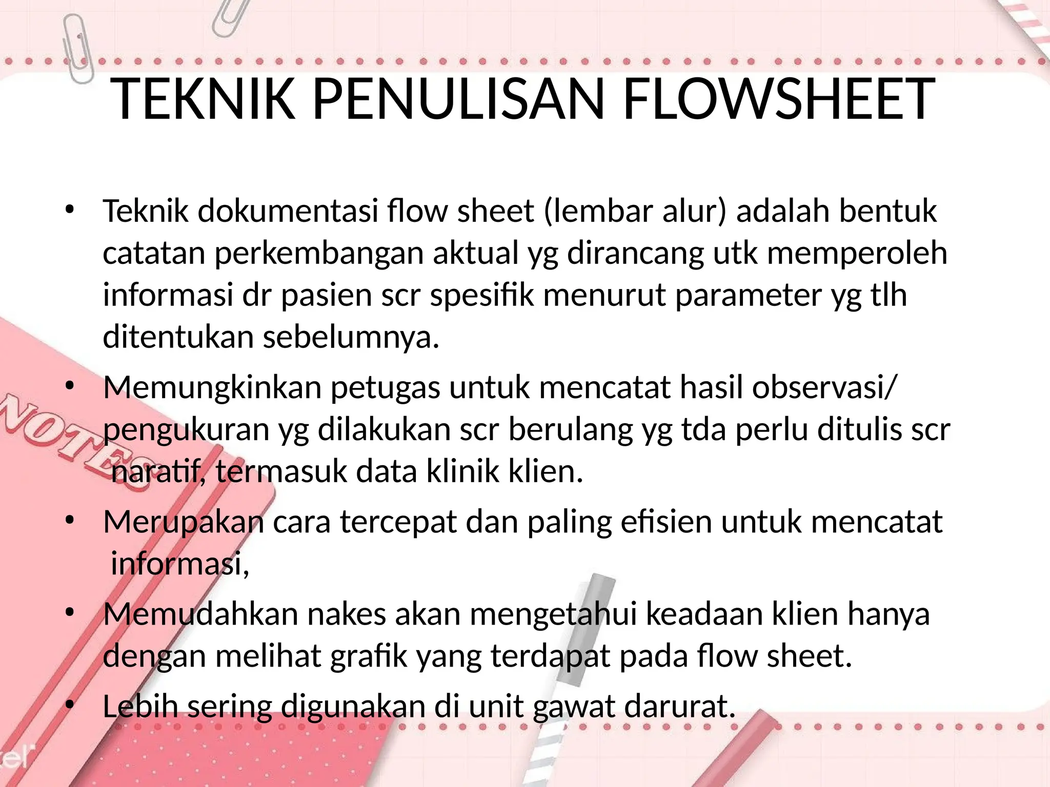 P2 TEKNIK PENDOKUMENTASIAN NARATIF DAN FLOWSHEET.pptx