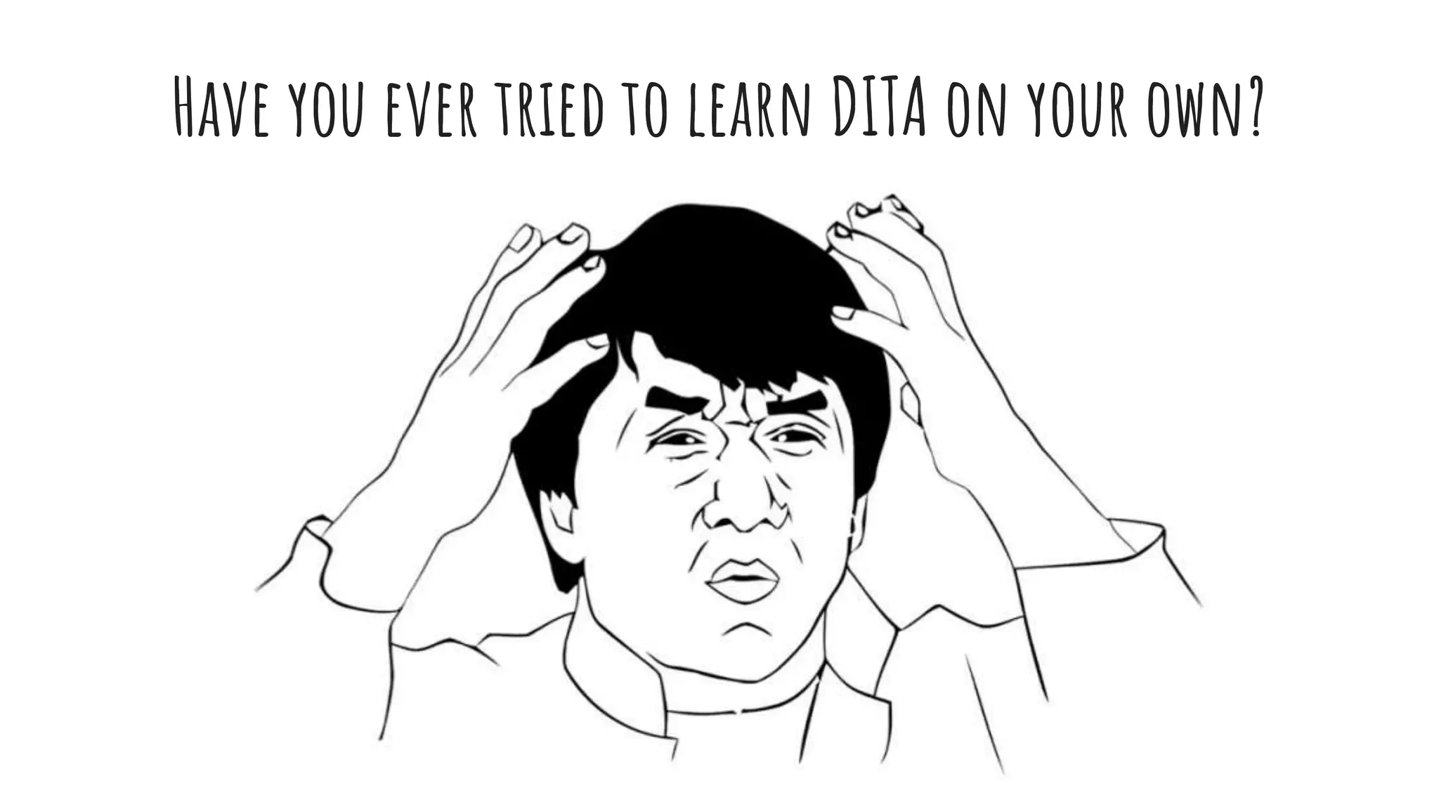 Learning DITA on your Own | PPT