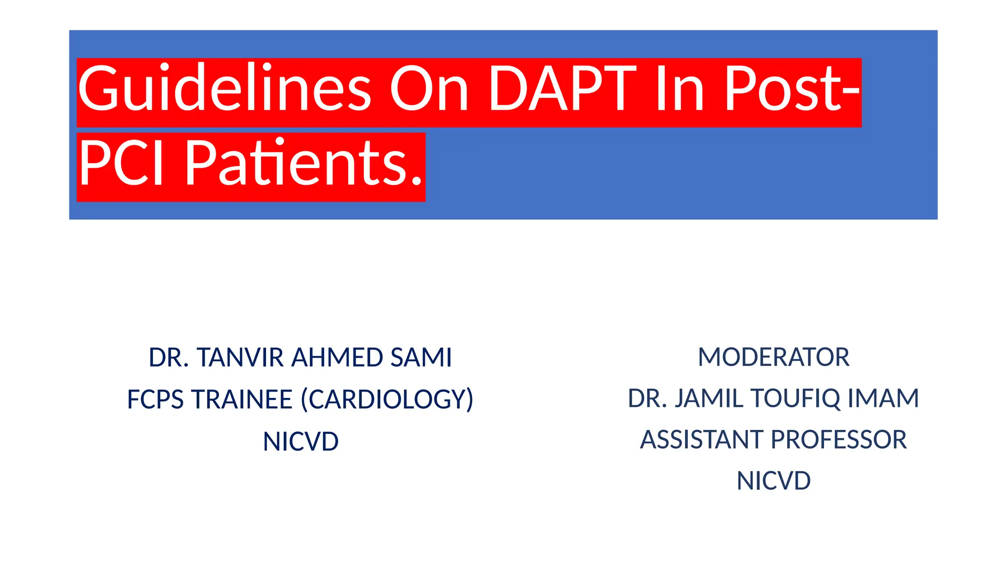 P2Y12 Inhibitor Guidelines On DAPT In Post PCI.pptx