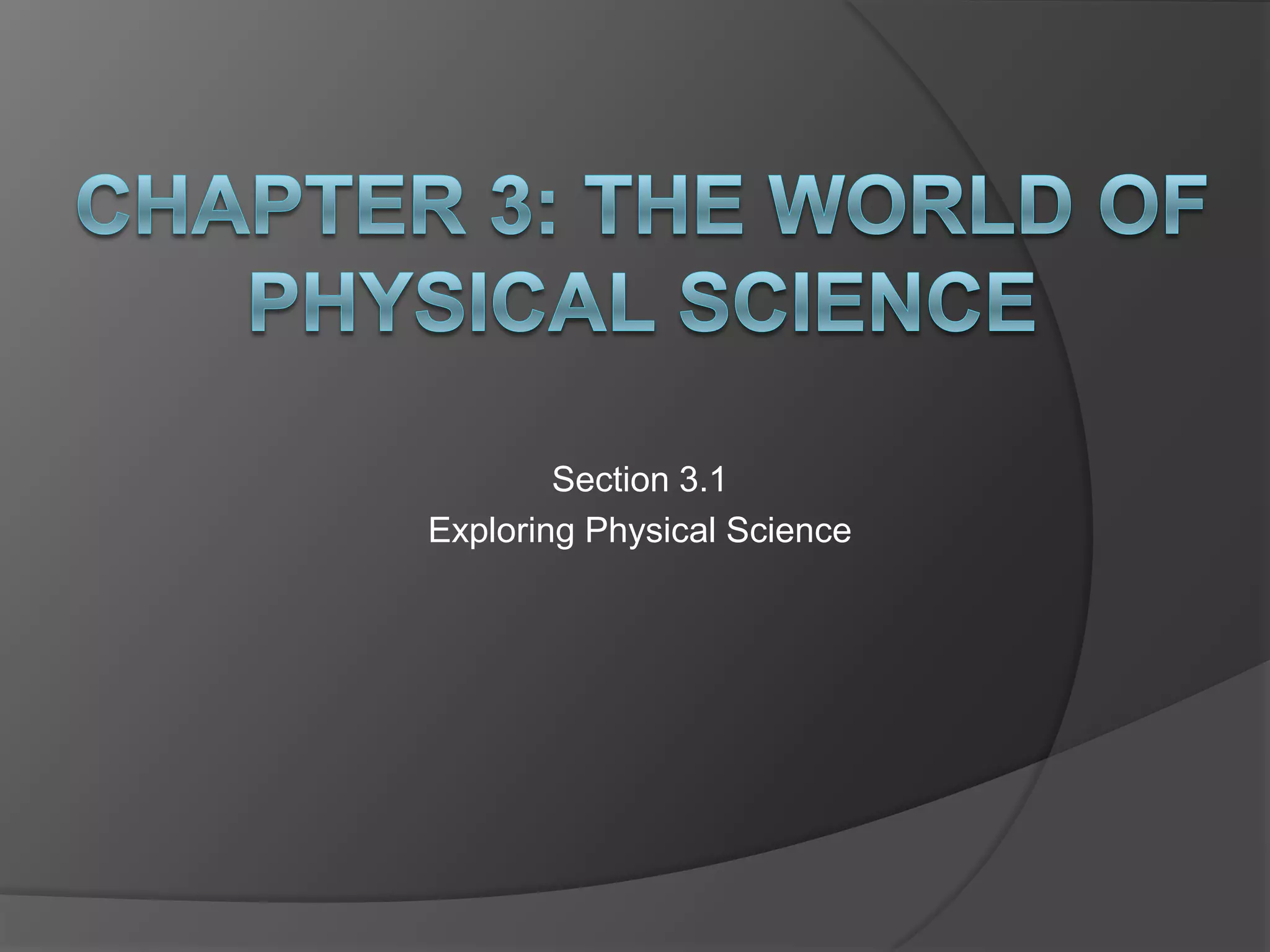 P3 1 Exploring Physical Science Ppt