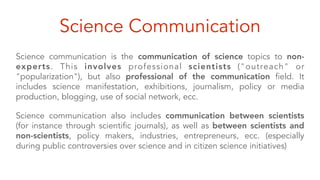Science Communication a New Frontier of Researcher's Job | PPT
