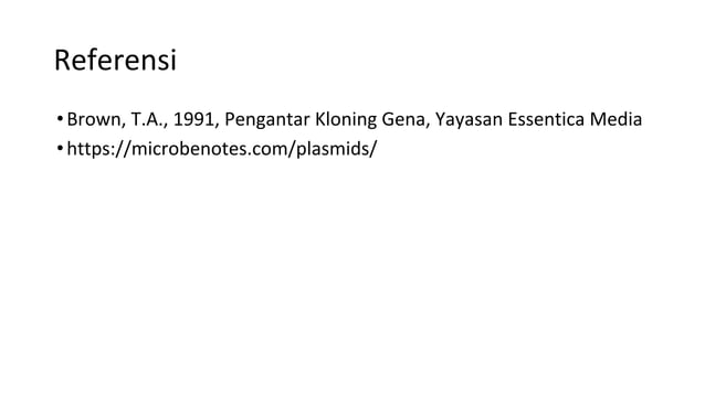 VEKTOR PLASMID, CHARACTERISTICS PLASMID, AND FUNGSI | PPT
