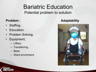 No Lift education and Bariatric Care across a Multidisciplinary Health ...
