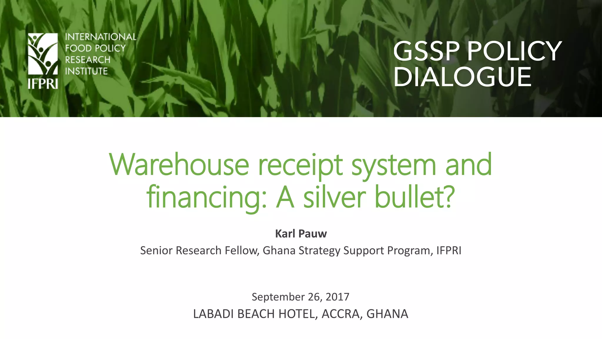 Warehouse receipt system and financing: A silver bullet? | PPTX ...