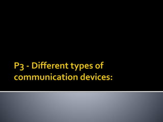 Communication devices | PPTX