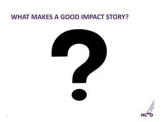 Expressing impact through storytelling (P3) | PPT
