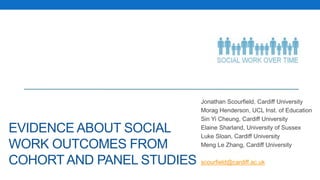 Evidence about Social Work Outcomes from Cohort and Panel Studies | PPTX