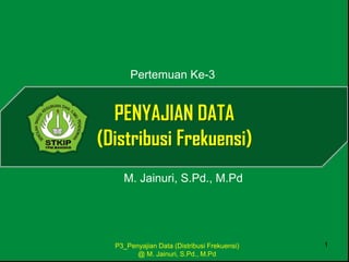 P3_Penyajian Data_Distribusi Frekuensi | PDF