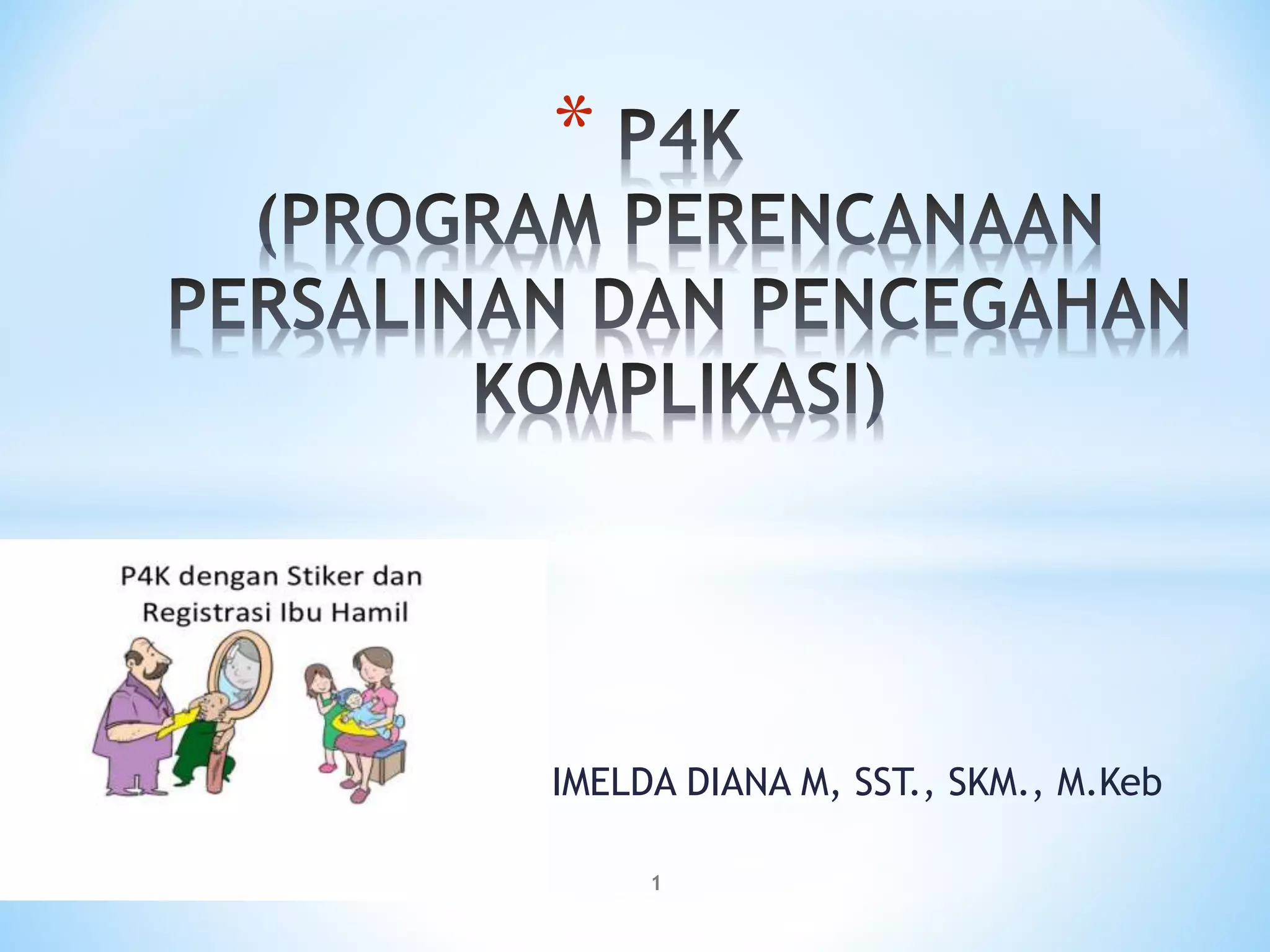 P4K_PROGRAM_PERENCANAAN_PERSALINAN_DAN_P.ppt