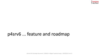 p4srv6 (P4-16) design document rev1.0 | PPT