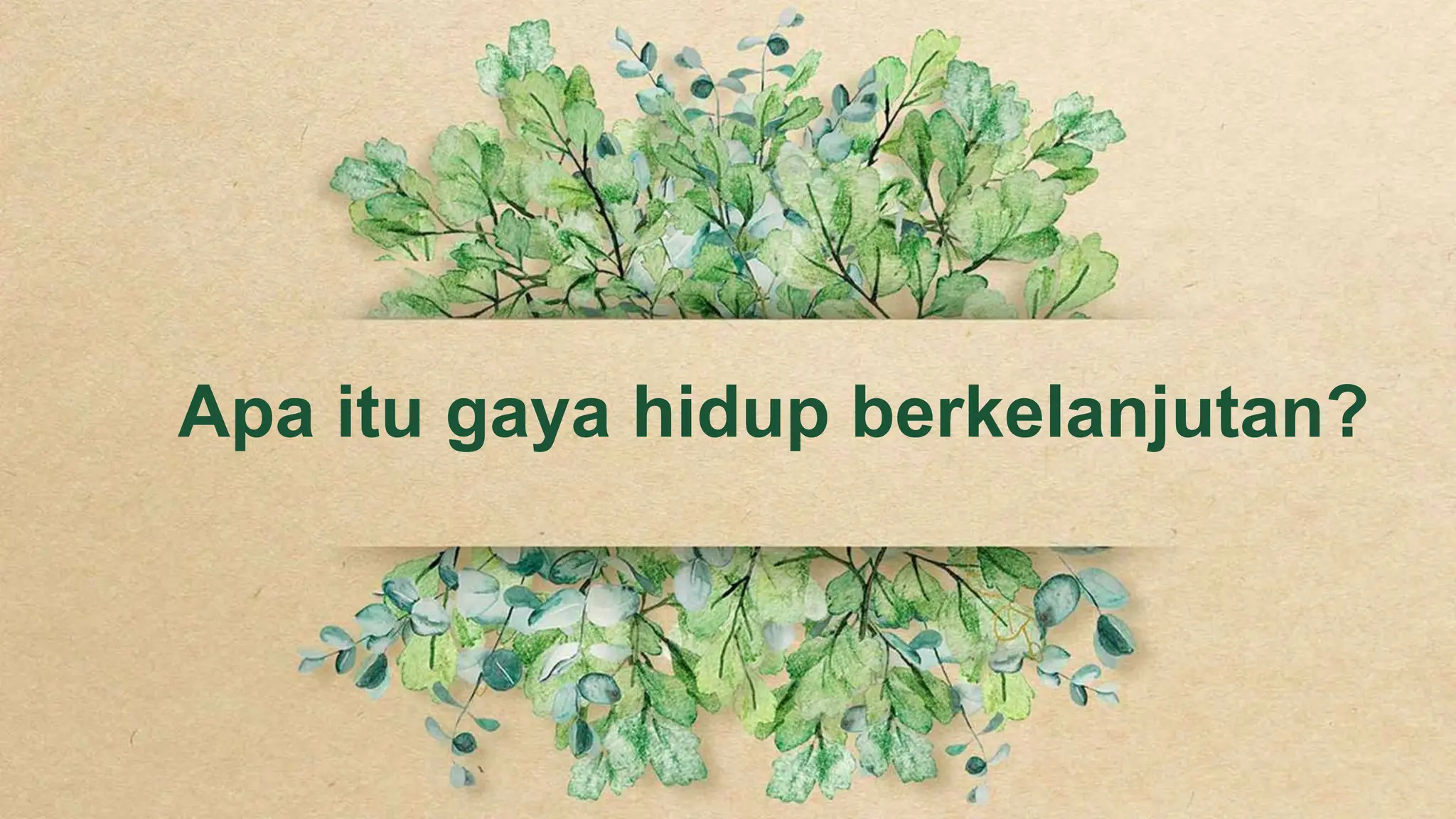 P5 Gaya Hidup berkelanjutan gaya hidup b | PPTX
