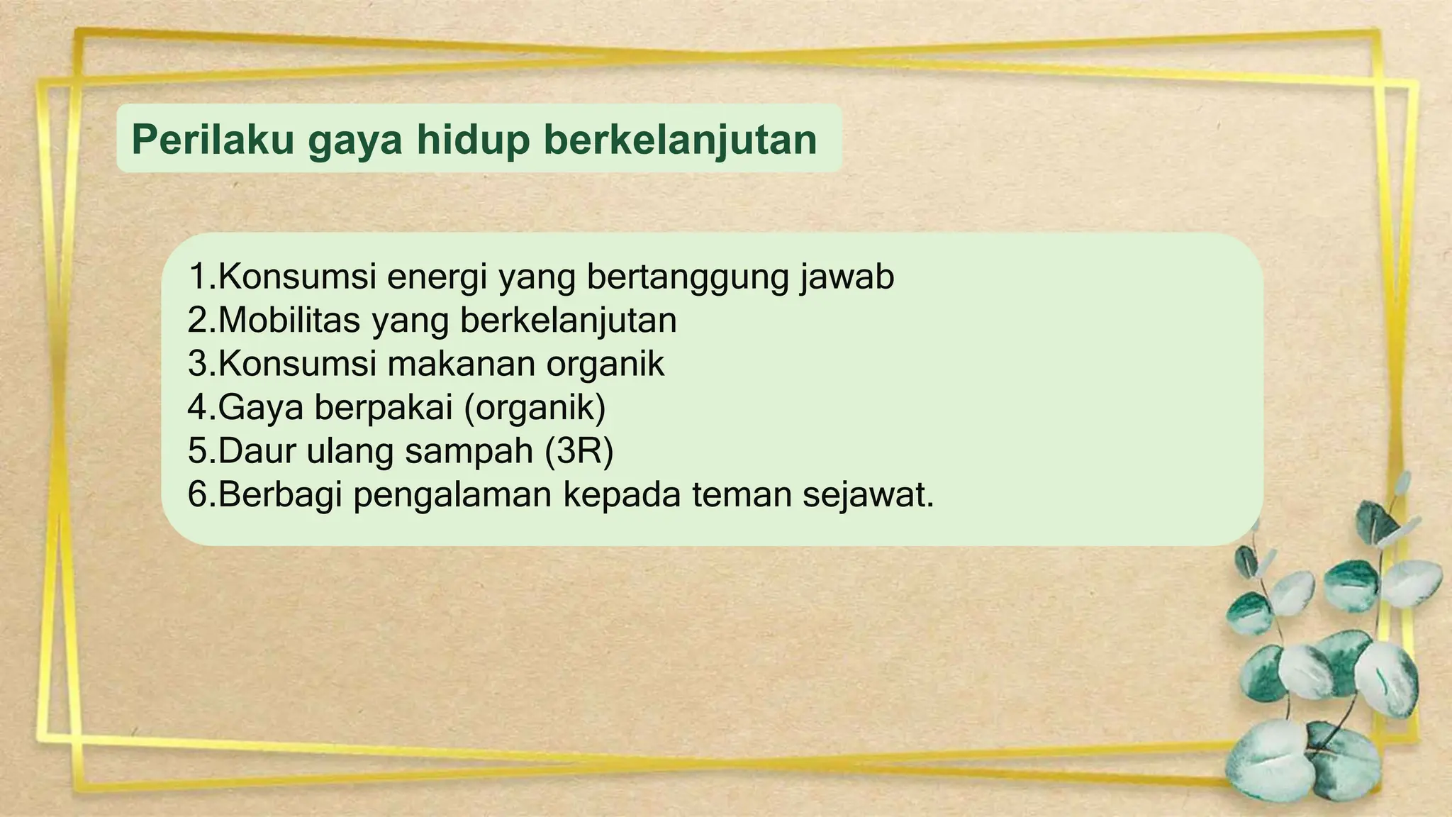 P5 Gaya Hidup berkelanjutan gaya hidup b | PPTX