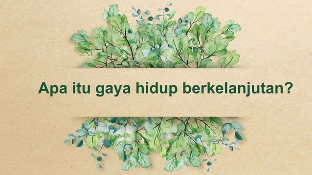 P5 Gaya Hidup berkelanjutan gaya hidup b | PPTX