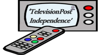 Evolution of Television post indeoendence | PPT