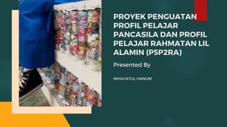 Proyek Pembuatan ECOBRICK (P5P2RA).pptx