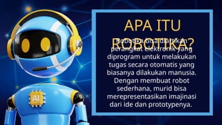 Projek penguatan profil pelajar pancasila. Membuat robot sederhana | PPTX