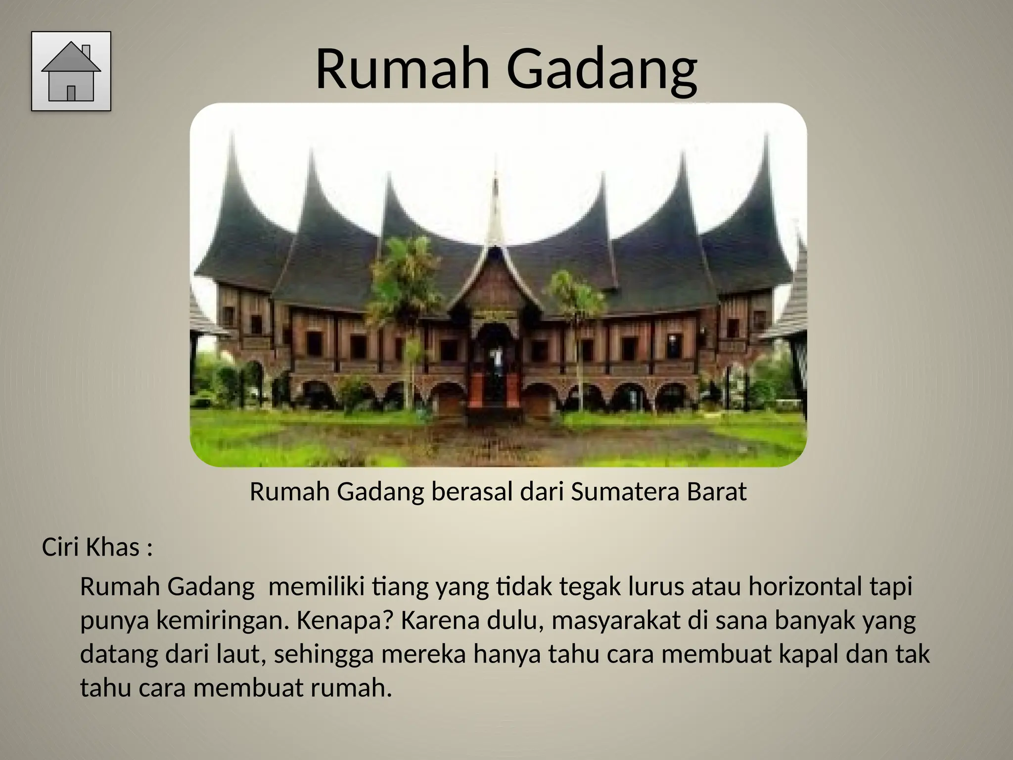PPT RUMAH ADAT. CONTOHNYA GONJONG, RUMAH GADANG, | PPTX