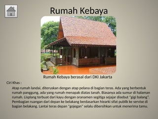 PPT RUMAH ADAT. CONTOHNYA GONJONG, RUMAH GADANG, | PPTX