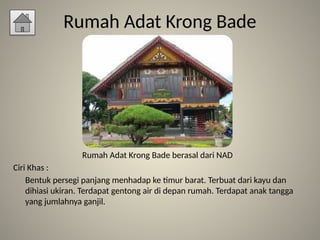 PPT RUMAH ADAT. CONTOHNYA GONJONG, RUMAH GADANG, | PPTX