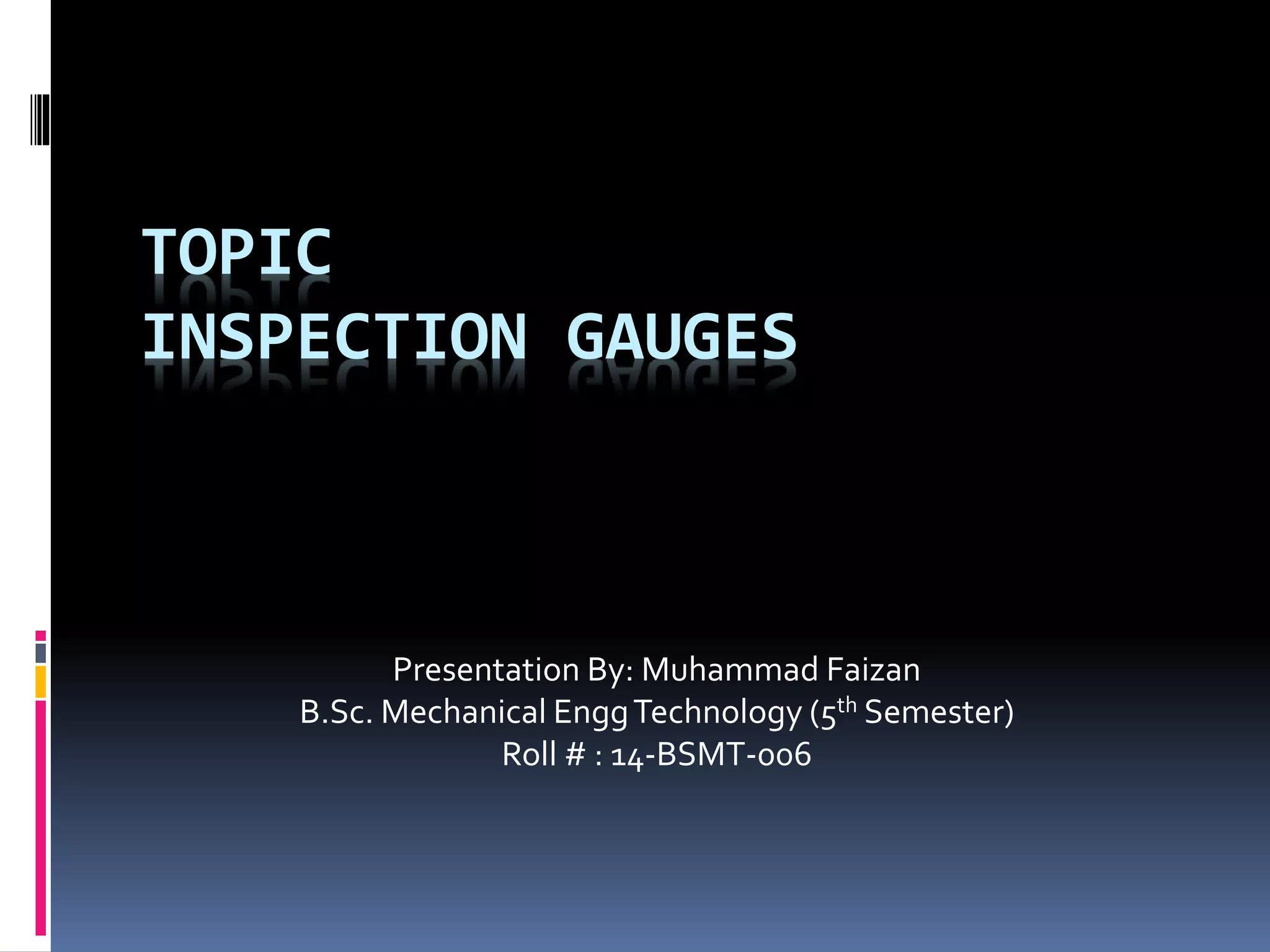 P6. inspection gauges & types | PPTX