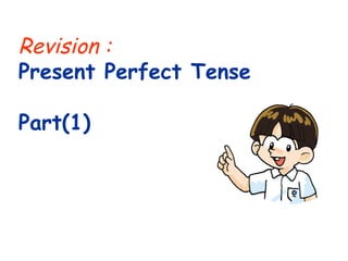 Present Perfect tense slideshow | PPT