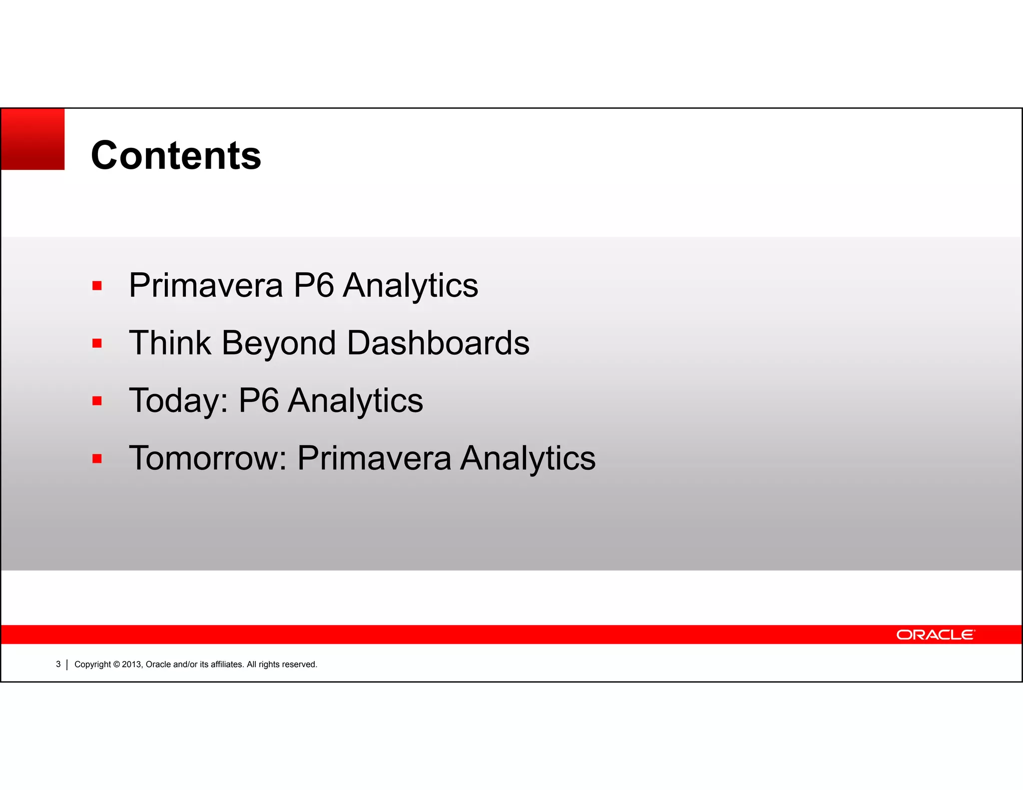 P6 analytics product roadmap and overview - Oracle Primavera P6 ...