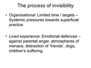 How and why children become invisible in child protection work ...