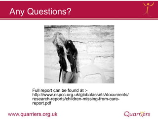 Children who go missing from Care: | PPT