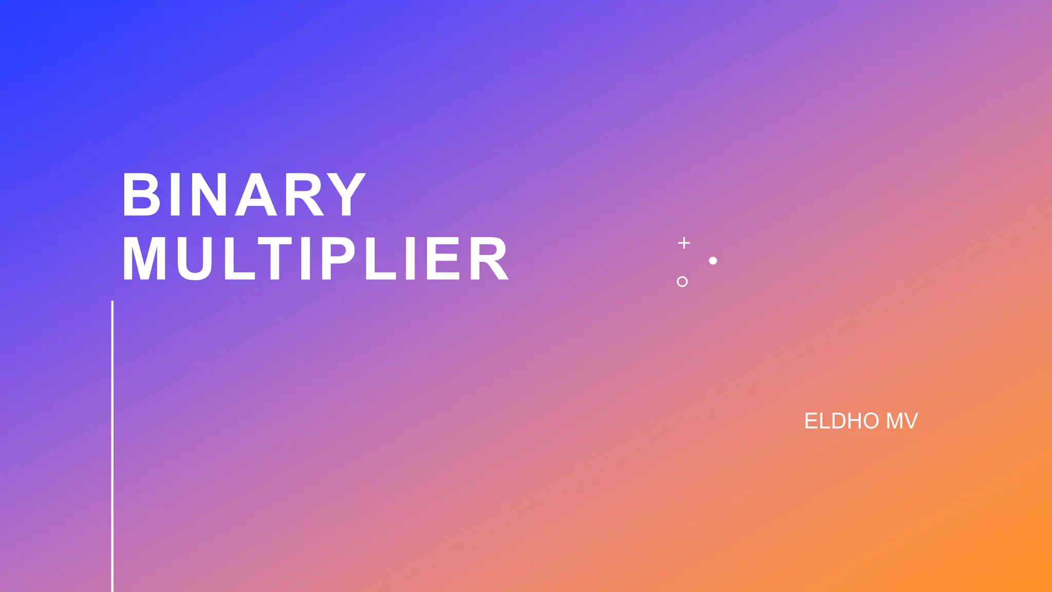 Binary multiplier | PPT