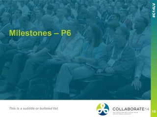 P6 upgrade paths - Oracle Primavera P6 Collaborate 14 | PPT