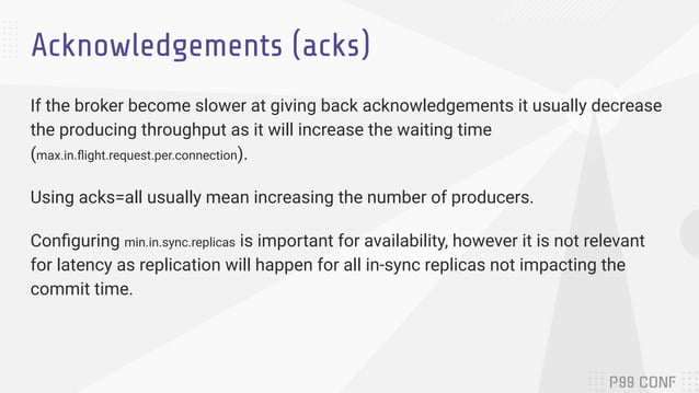 Understanding Apache Kafka P99 Latency At Scale Ppt