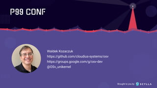 OSv Unikernel — Optimizing Guest OS to Run Stateless and Serverless Apps in the Cloud | PDF