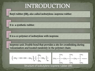 All about Butyl Rubber | PPTX