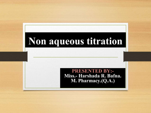 PA- I Non aqueous titration (HRB) | PDF | Chemistry | Science