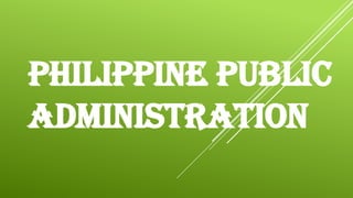 Philippine Public Administration-Introduction.pptx