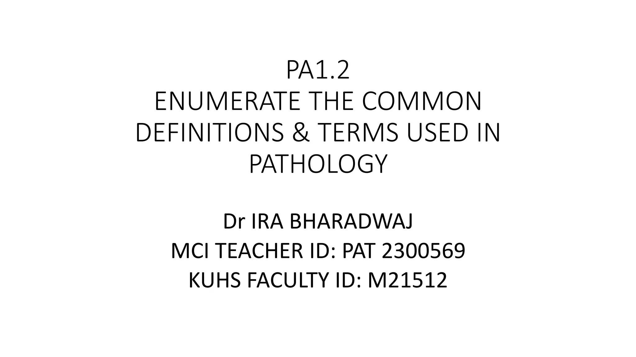 COMMON DEFINITIONS & TERMS USED IN PATHOLOGY | PDF
