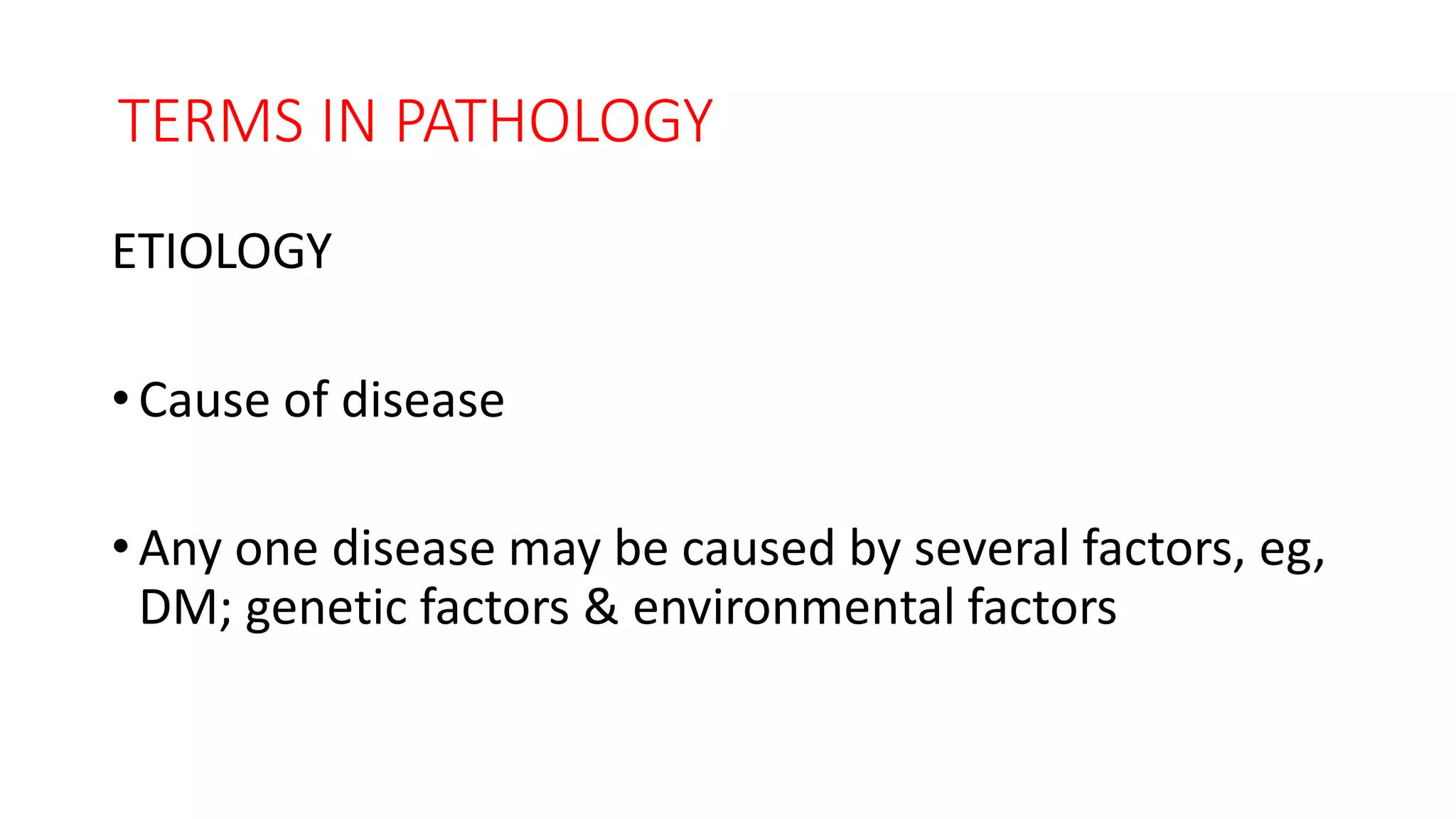 COMMON DEFINITIONS & TERMS USED IN PATHOLOGY | PDF