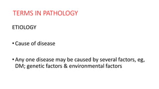 COMMON DEFINITIONS & TERMS USED IN PATHOLOGY | PDF