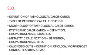 PATHOLOGICAL CALCIFICATION | PDF