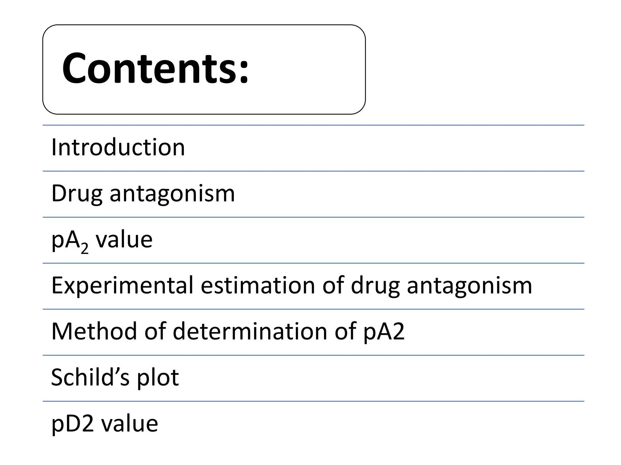 pA2 value, Schild plot and pD2 values- applications in pharmacology | PPTX
