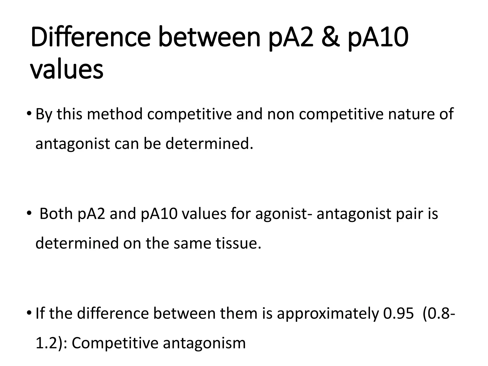 pA2 value, Schild plot and pD2 values- applications in pharmacology | PPTX