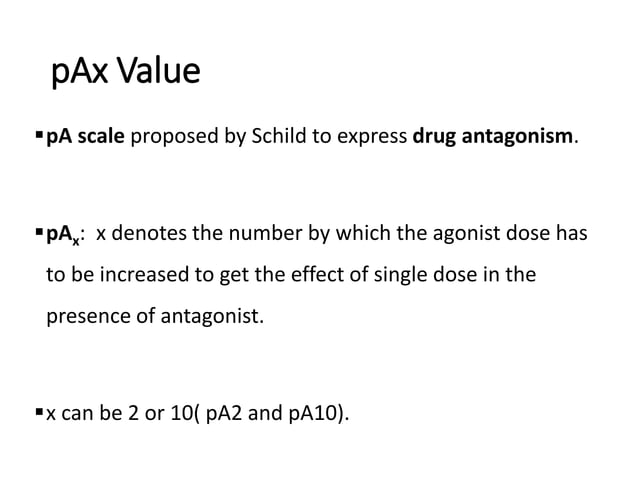 pA2 value, Schild plot and pD2 values- applications in pharmacology | PPTX