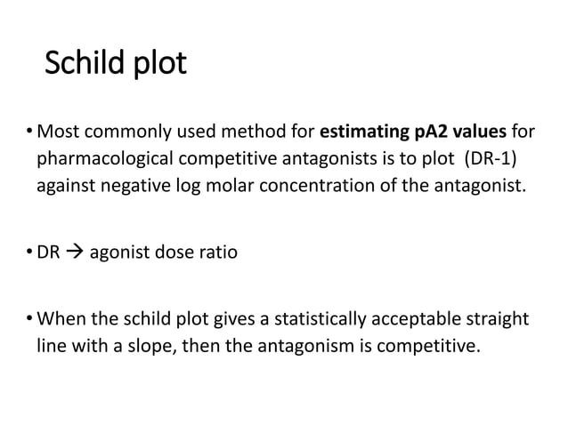 pA2 value, Schild plot and pD2 values- applications in pharmacology | PPTX