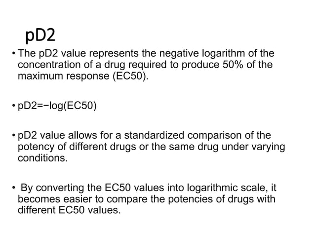pA2 value, Schild plot and pD2 values- applications in pharmacology | PPTX