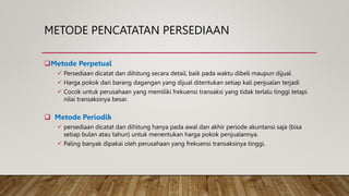 Metode pencatatan persediaan secara periodik | PPTX