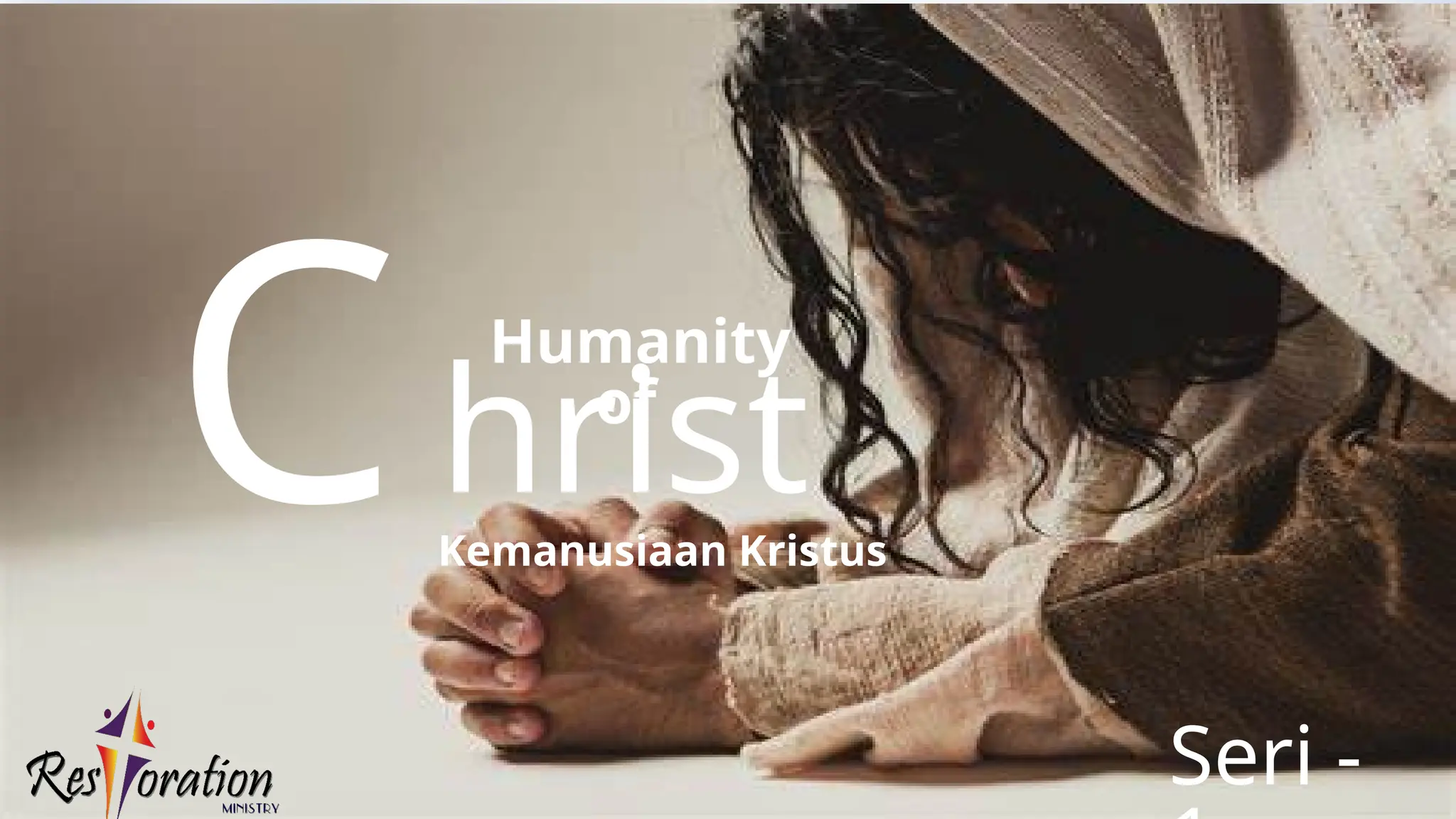 PA 7 Jan 2021 The Humanity of Christ part 1.pptx