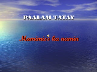 Paalam tatay | PPT